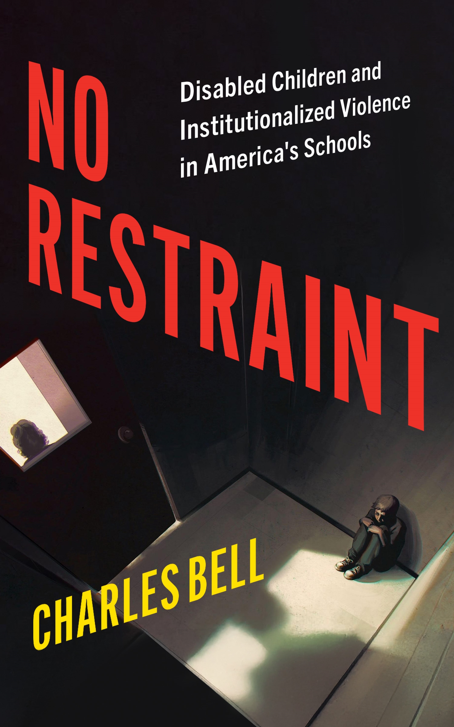 Book Talk with author of "No Restraint" Charles Bell - NYU Press