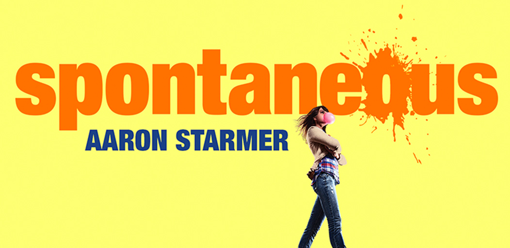 EXCLUSIVE: Cover and excerpt reveal for SPONTANEOUS by Aaron Starmer ...