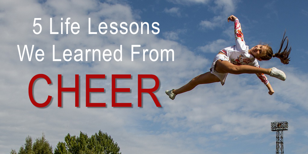 5 Life Lessons from Netflix's CHEER - Penguin Teen