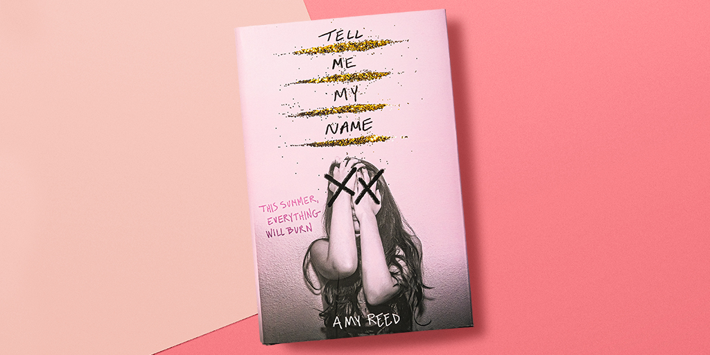 Excerpt Alert: TELL ME MY NAME by Amy Reed - Penguin Teen