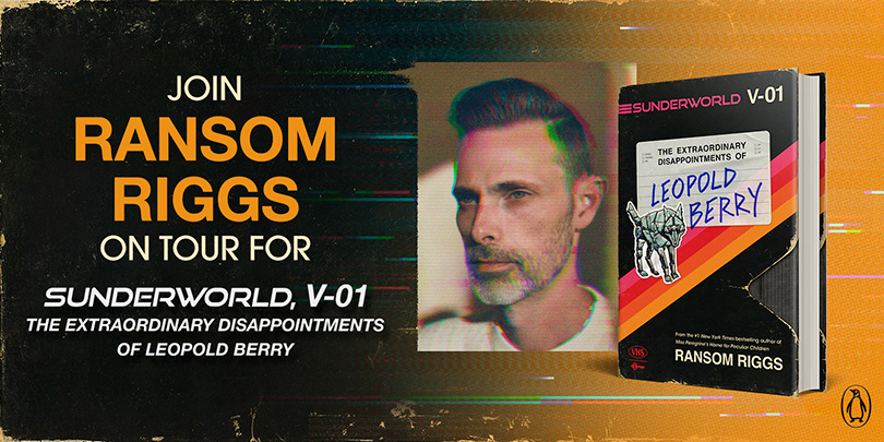 Ransom Riggs on Tour! - Penguin Teen