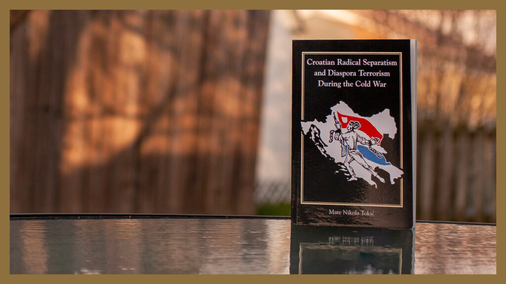 Croatian Radical Separatism and Diaspora Terrorism: Q&A with Mate ...