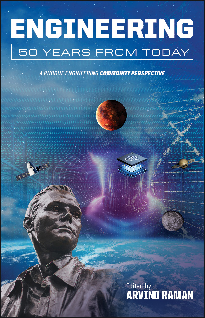New Book Celebrates 150 Years of Purdue Engineering and Explores What ...