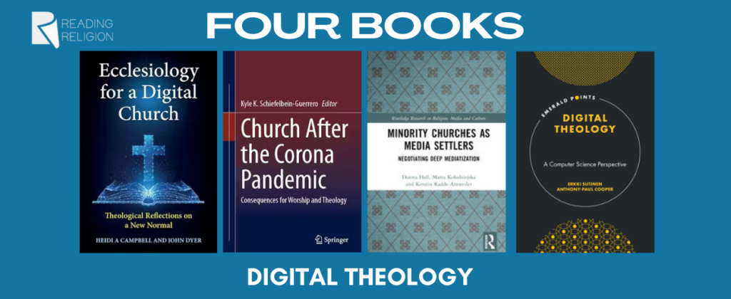 Four Books on Digital Theology - Reading Religion