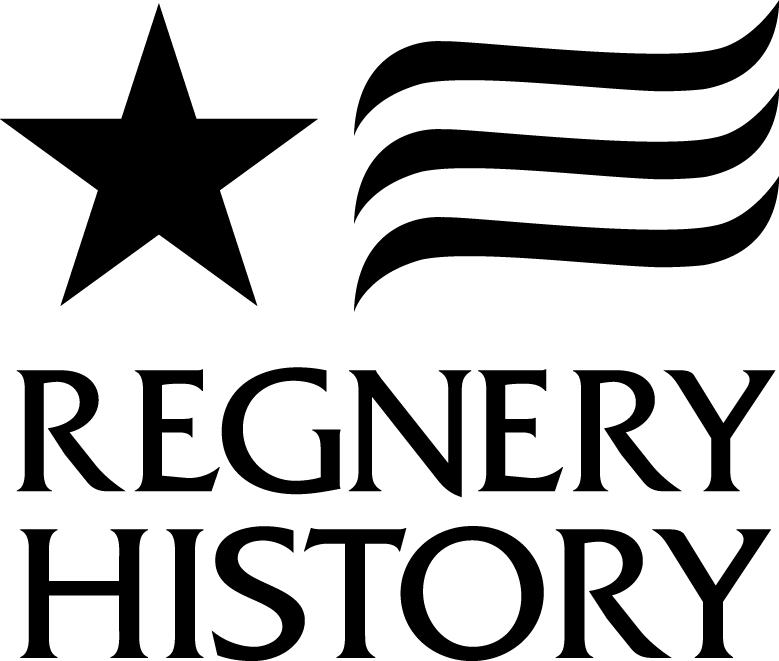 Regnery History - Bringing New Light to Old Subjects