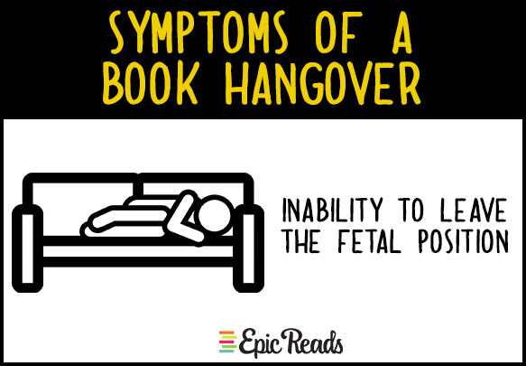 Symptoms of a Book Hangover | Epic Reads Blog