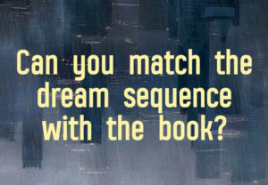 Can You Match the Dream Sequence to the Book? | Epic Reads Blog