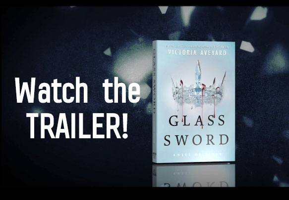 Behold the Official GLASS SWORD Book Trailer! | Epic Reads Blog