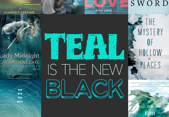 20 Books That Prove That Teal Is The New Black | Epic Reads Blog