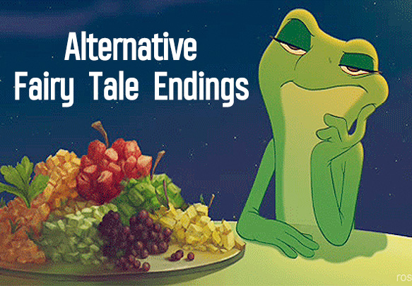 Alternative Endings to Your Favorite Fairy Tales | Epic Reads Blog