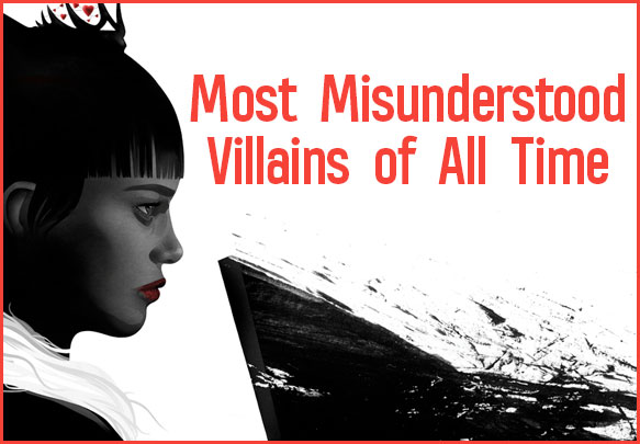 The Most Misunderstood Villains of All Time | Epic Reads