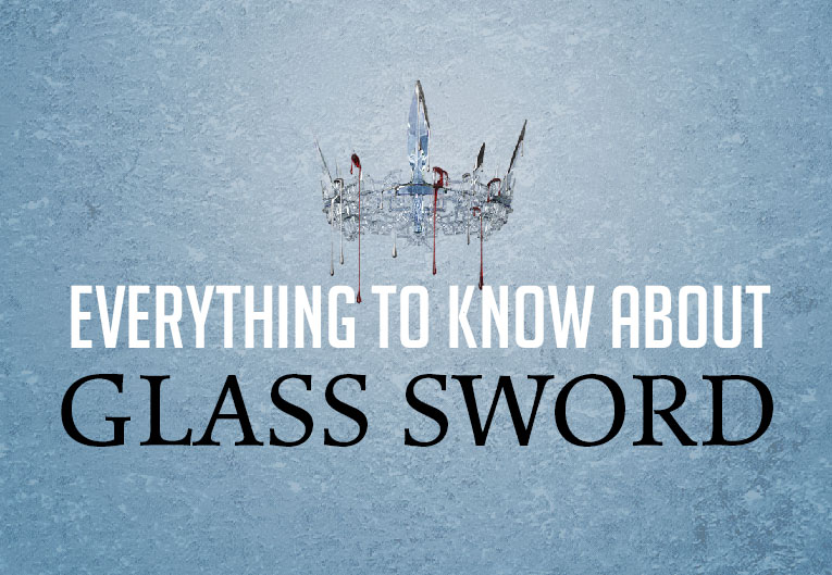 The Official 'Glass Sword' Recap: Everything You Need to Know