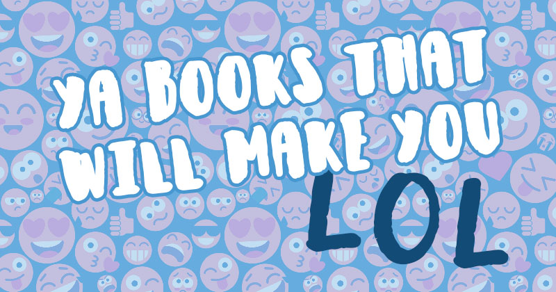 23 Funny YA Books That Will Make You LOL | Epic Reads