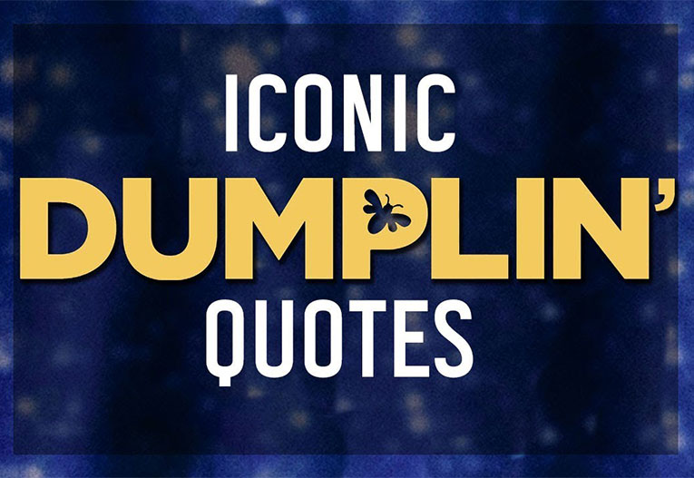10 Iconic Quotes from the Dumplin' Movie | Epic Reads