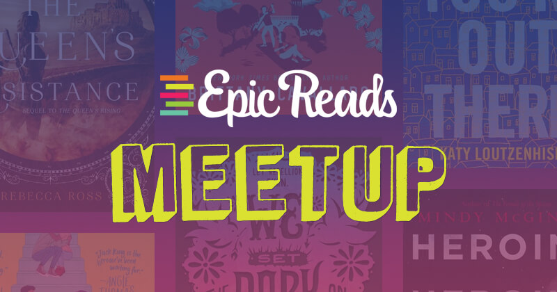 Here Are All the Dates for the Spring 2019 Epic Reads Meetup Tour!
