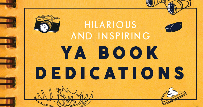 17 Hilarious, Mysterious, and Inspiring Book Dedications We Love