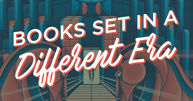 33 Historical Fiction Books to Read for Fans of Any Era