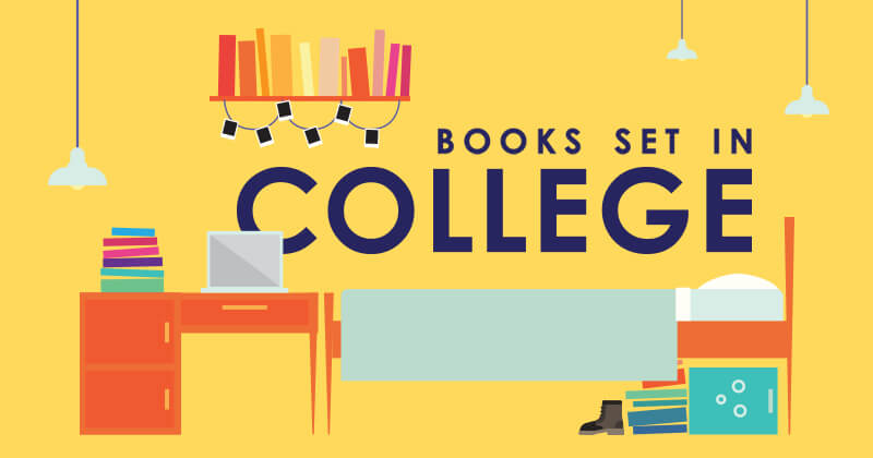 19 Books Set in College That Are Full of Endless Possibility