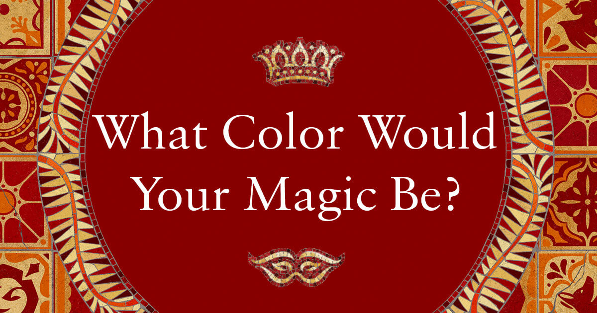 What Color Would Your Magic Be? | Epic Reads Blog