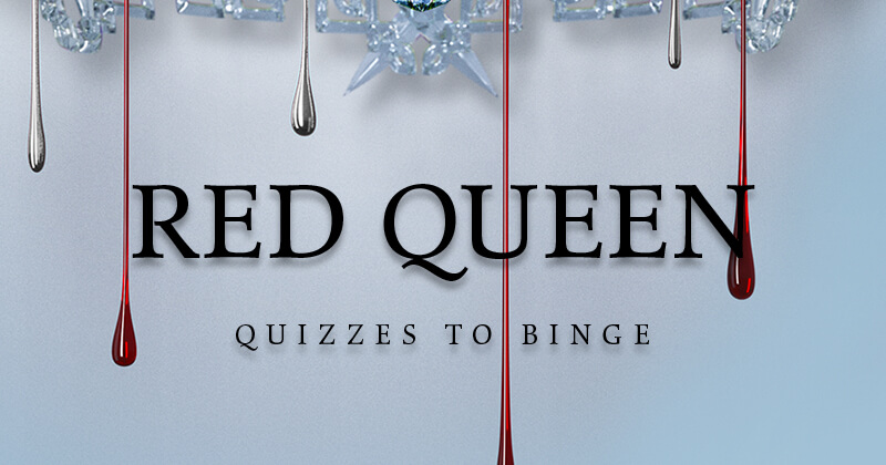 10 'Red Queen' Quizzes More Entertaining Than the Bowl of Bones