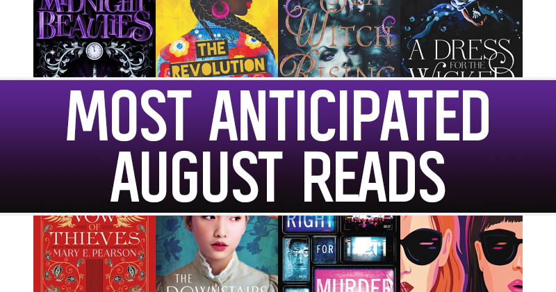 The 18 Most Anticipated YA Books to Read in August