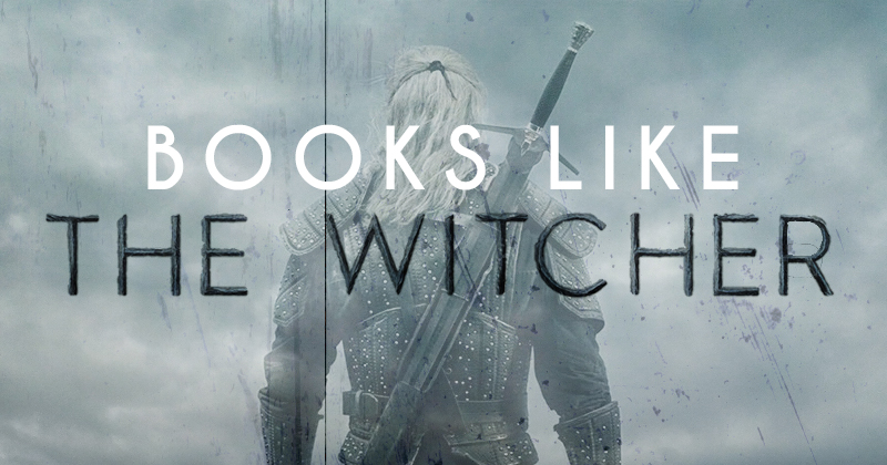 26 YA Books That All Fans of 'The Witcher' Need to Read