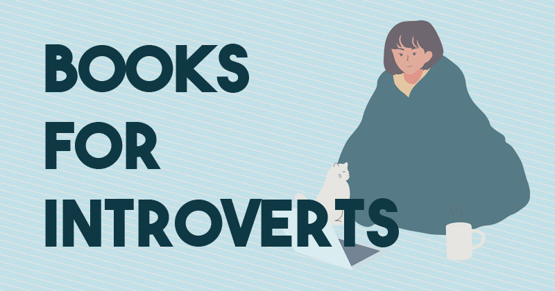 16 Books That Will Speak to Your Introverted Soul | Epic Reads