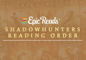 Here's the Best 'Shadowhunters' Reading Order from Epic Reads