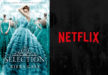 'The Selection' Movie is Officially Headed to Netflix!