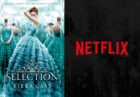 'The Selection' Movie is Officially Headed to Netflix!
