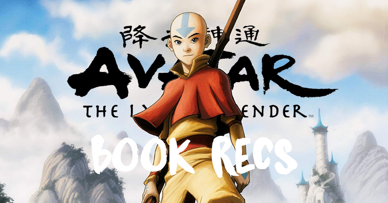 23 Books to Read After Your 'Avatar: The Last Airbender' Binge