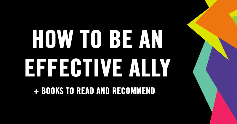 These Are the First Steps to Being an Effective Ally Right Now
