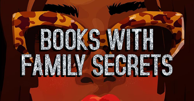 23 Books with Family Secrets We Still Can't Believe