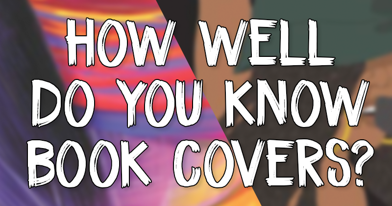 Can You Guess What Book This Is Based on a Small Snippet of Its Cover?