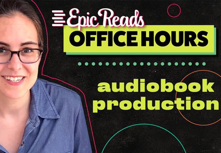 Epic Reads Office Hours: What’s It Like Working in Audiobooks? | Epic ...