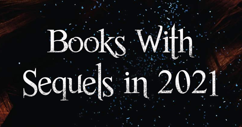 13 YA Books To Catch Up On Before Their 2021 Sequel Releases | Epic ...