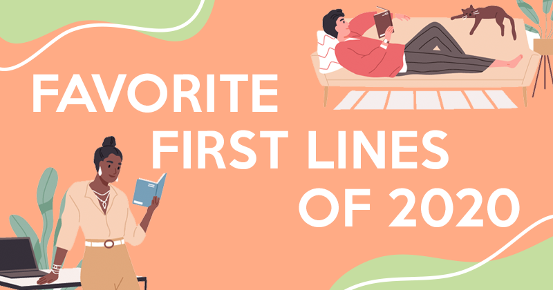 22 of Our Favorite First Lines of 2020 | Epic Reads Blog