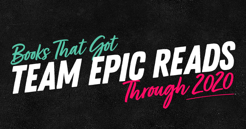 8 Books That Got Team Epic Reads Through 2020 | Epic Reads Blog