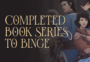 40 Completed Book Series Guaranteed to Keep You Reading