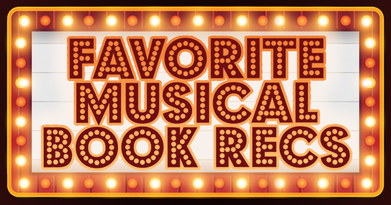 What YA Book to Read Based on Your Favorite Broadway Musical