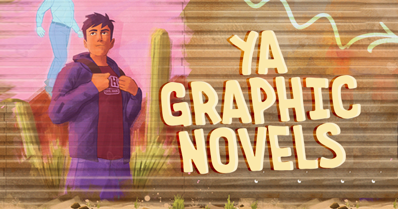46 YA Graphic Novels That Every Book Nerd Should Read