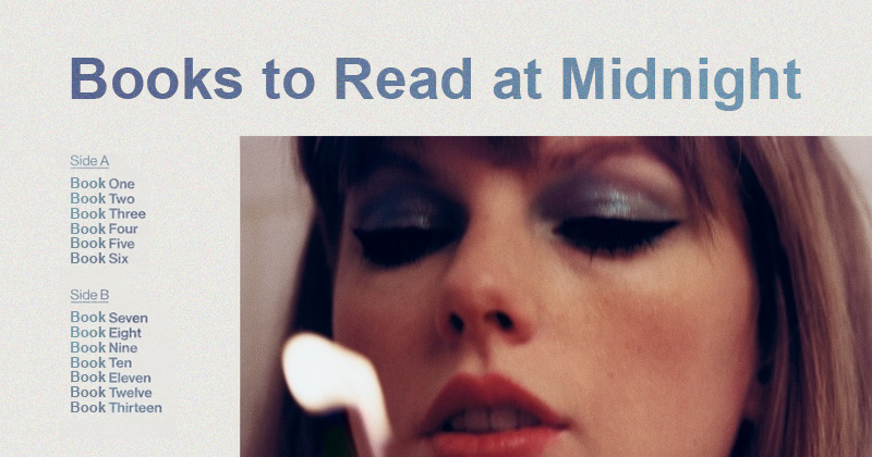 13 Books to Read at Midnight in Honor of Taylor Swift's 'Midnights' Album