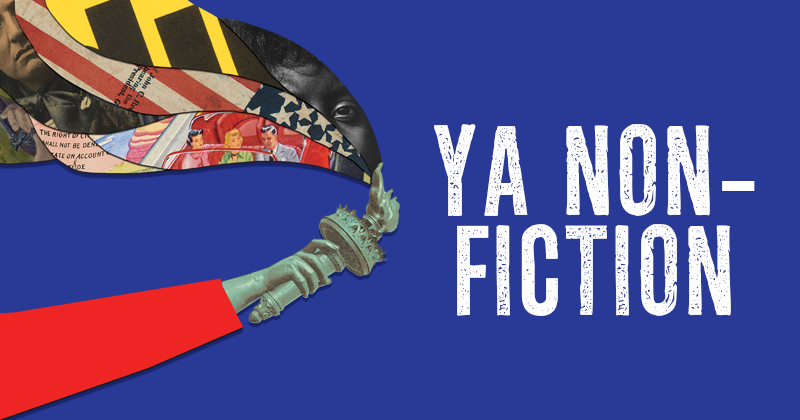 YA Nonfiction Books That Cover Topics You Should Know About