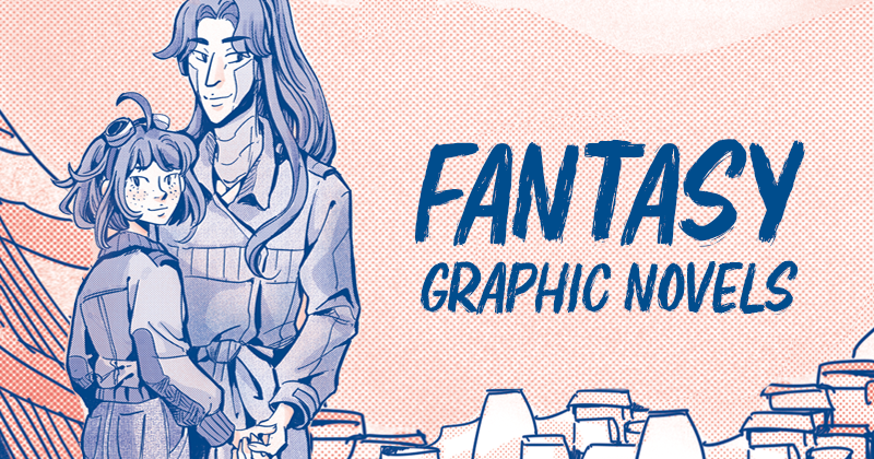 13 Fantasy Graphic Novels to Escape Into