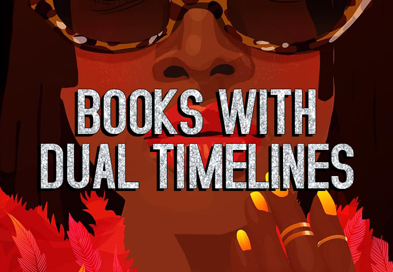 11 Books With Dual Timelines That We Absolutely Love