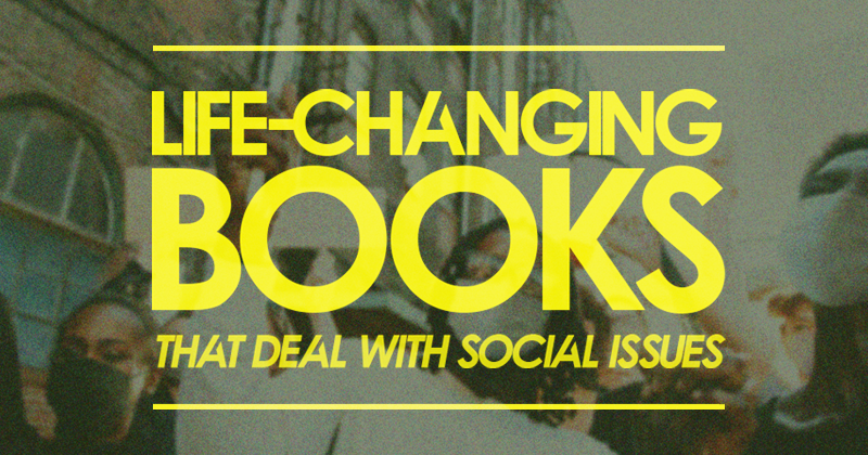 38 Life-Changing Books That Deal With Important Social Issues