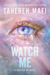 Watch Me by Tahereh Mafi - Epic Reads Go