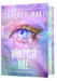 Watch Me by Tahereh Mafi - Epic Reads Go