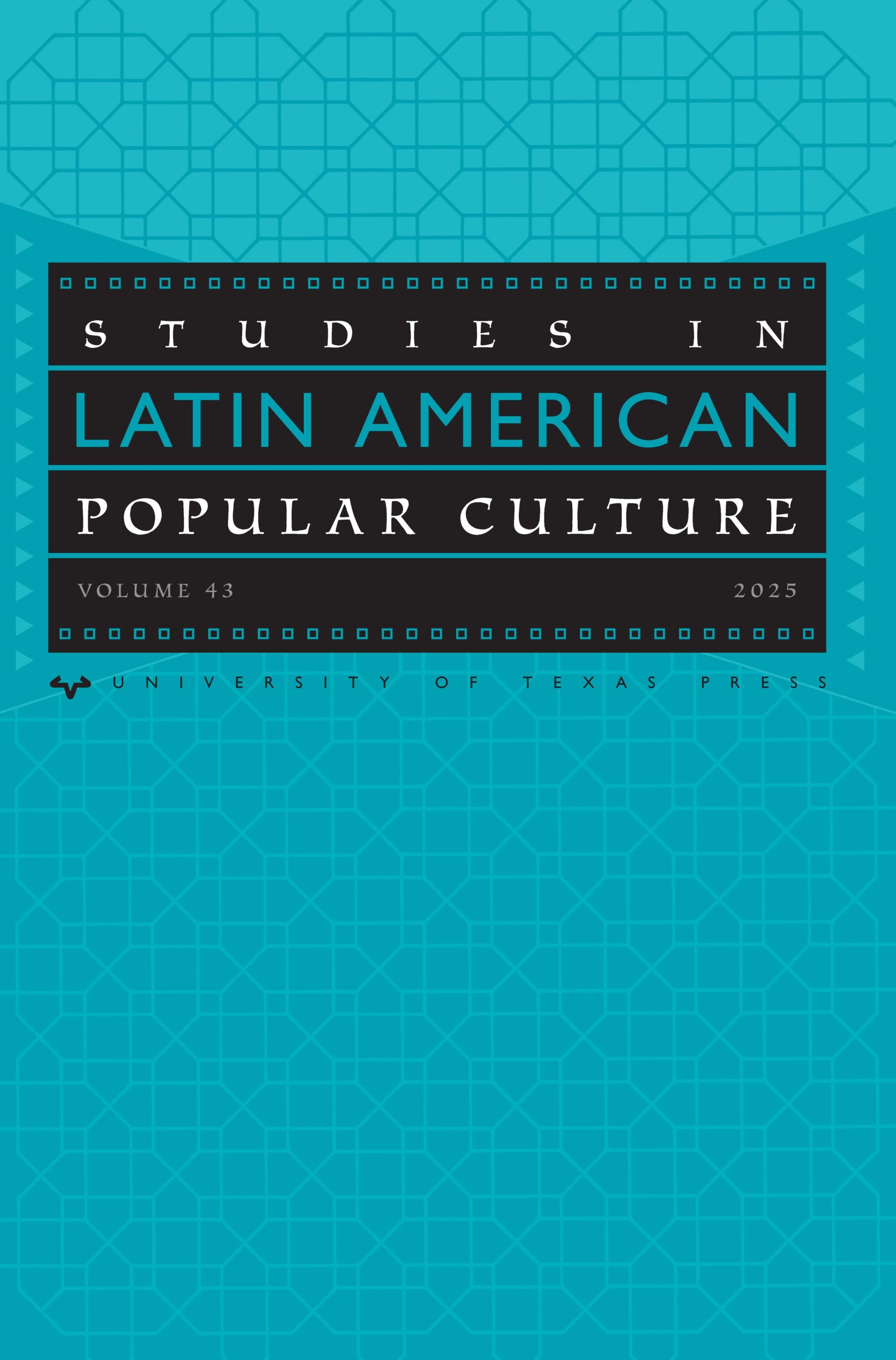 Studies in Latin American Popular Culture - University of Texas Press