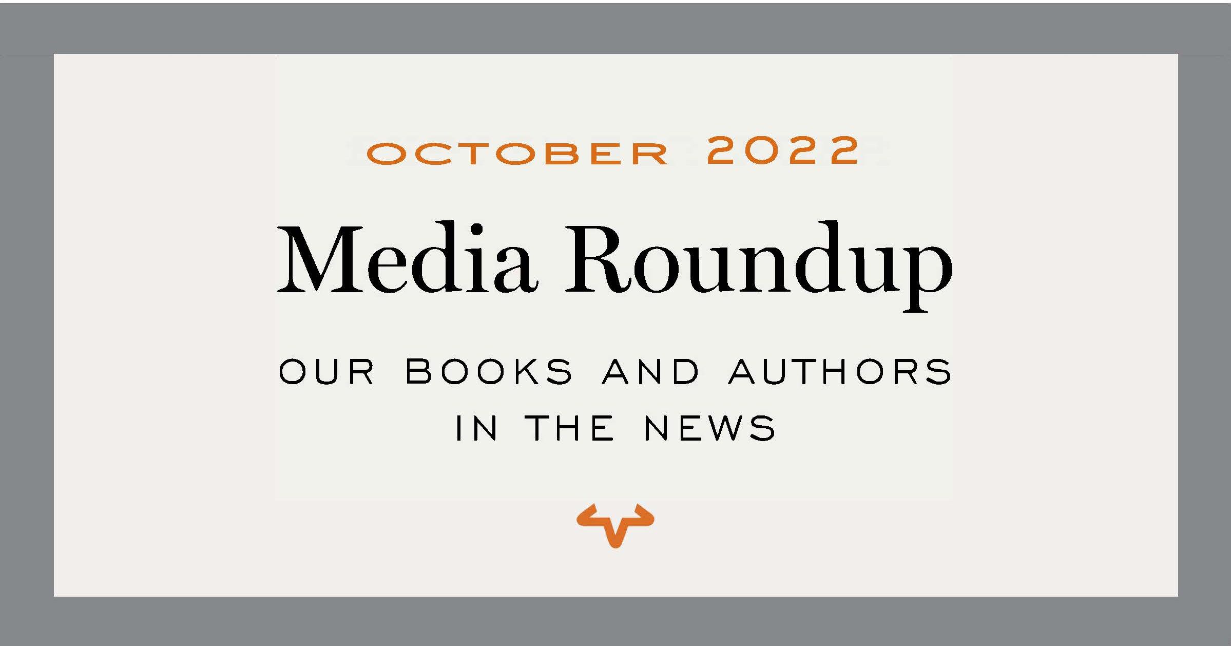 October 2022 Media Roundup I - University of Texas Press